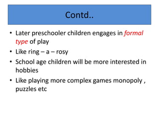 0 play activities of normal and hospitalized child of | PPTX