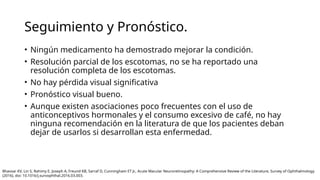 Neurorretinopatia Macular Media y Maculopatia Media Aguda | PPTX