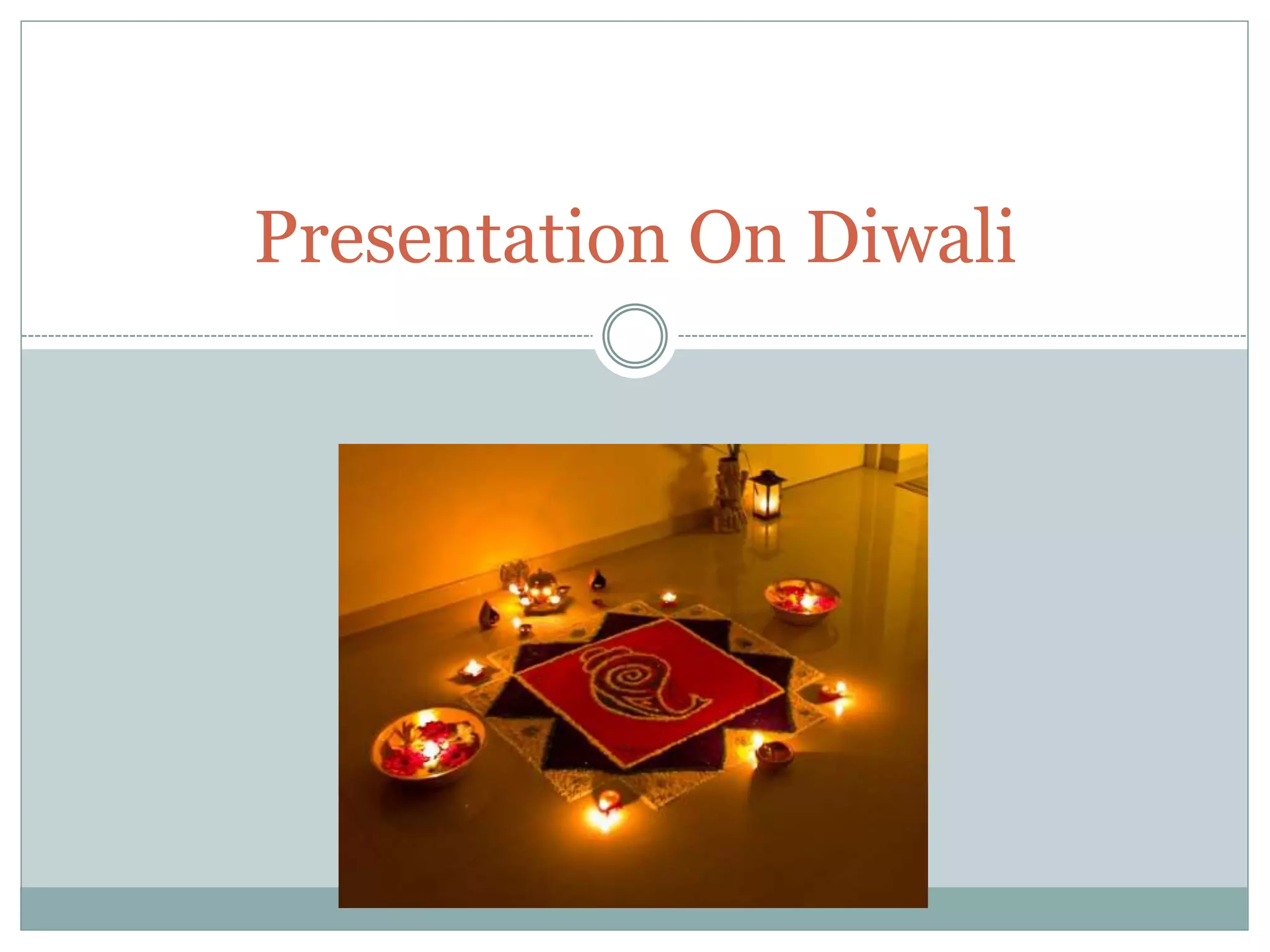 DIWALI PPT | PPT