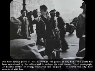 Robert Doisneau Photography The Kiss