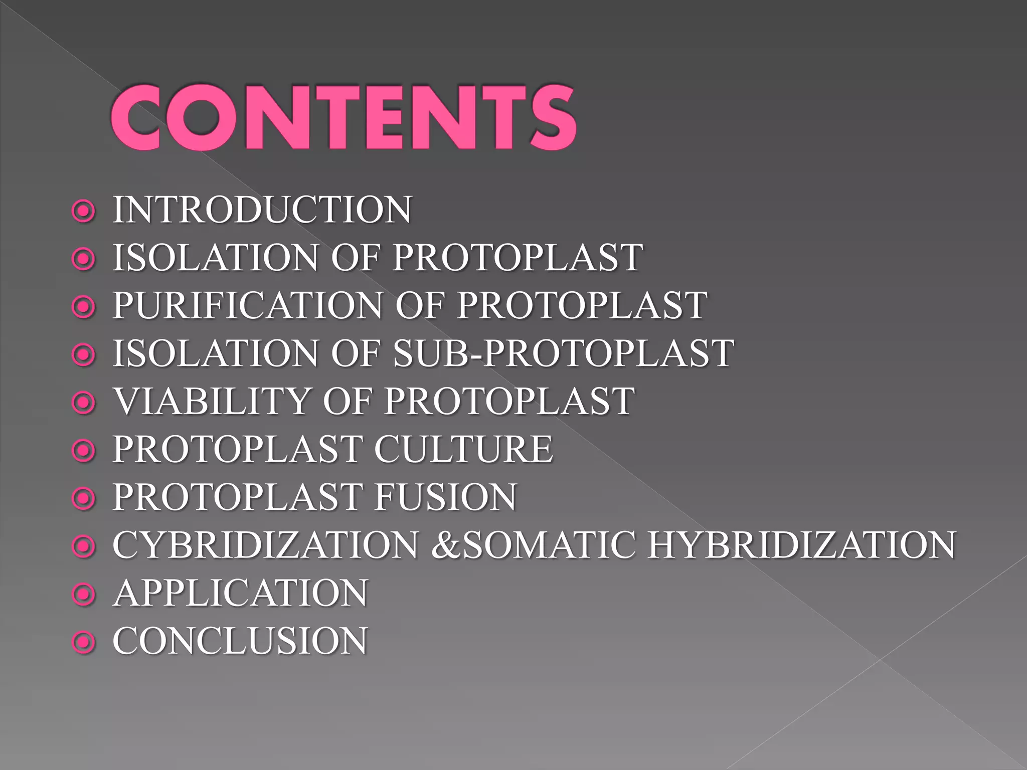 protoplast culture isolation and fusion | PPTX