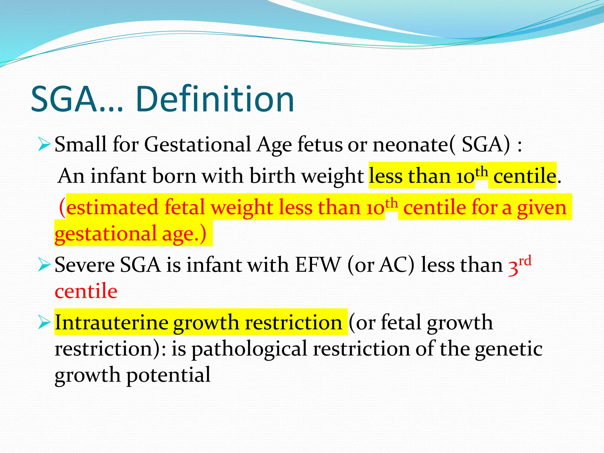 0 SGA. small gastinal age , .........pptx