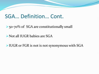 0 SGA. small gastinal age , .........pptx