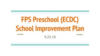 ECDC School Improvement Plan - Update | PDF | Daycare and Pre-School ...