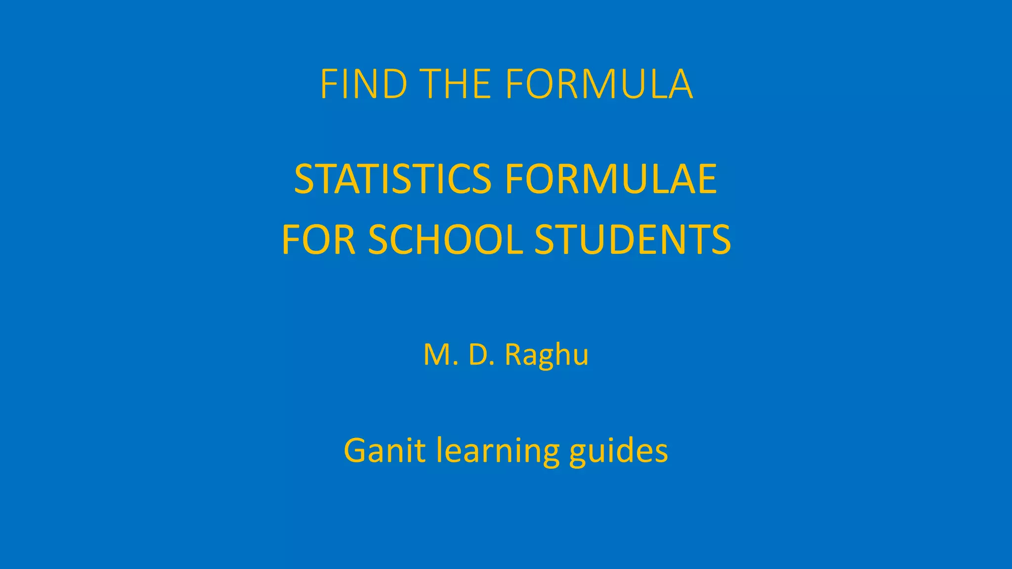 Statistics Formulae for School Students | PPTX
