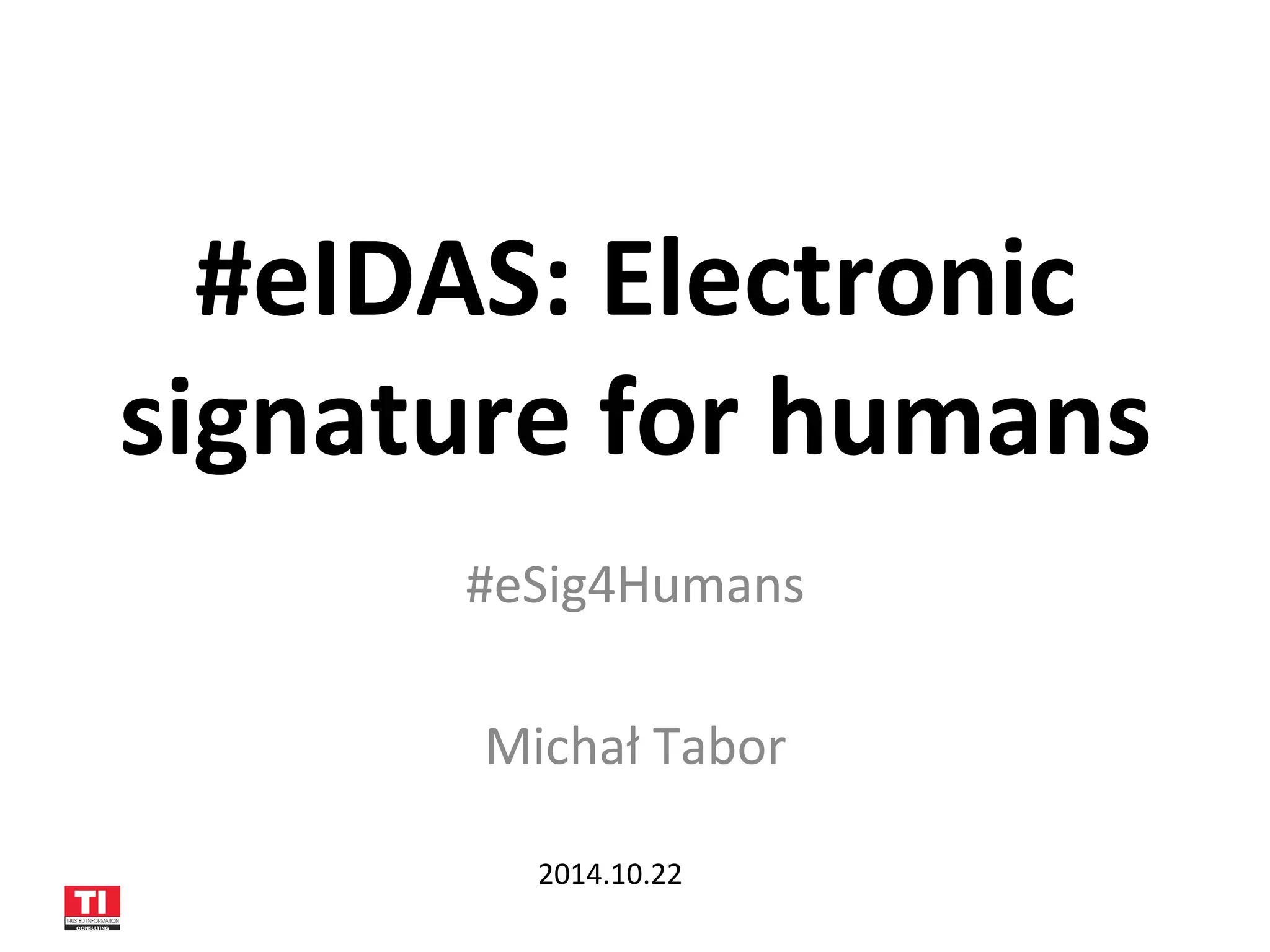 #eIDAS: Electronic signature for humans | PPT