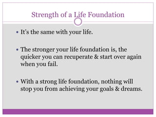 The importance of a life foundation | PPTX