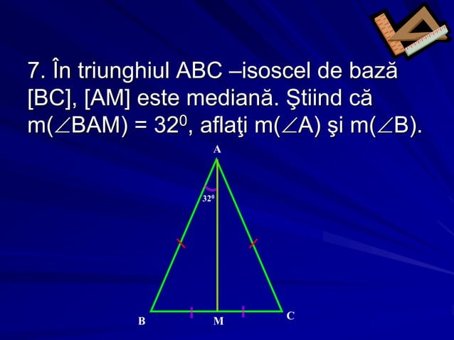 Triunghiul isoscel Propietati Lectie clasa a VI-a | PPT