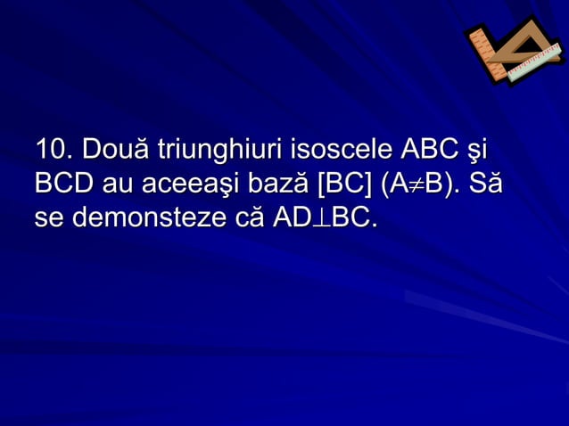 Triunghiul isoscel Propietati Lectie clasa a VI-a | PPT