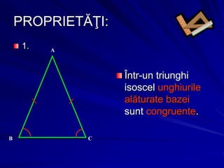 Triunghiul isoscel Propietati Lectie clasa a VI-a | PPT