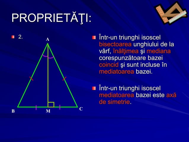 Triunghiul isoscel Propietati Lectie clasa a VI-a | PPT