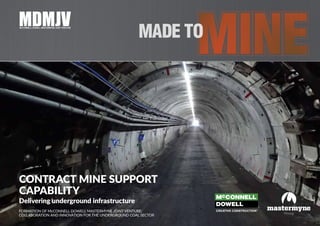 McConnell Dowell Mastermyne - Made to Mine | PDF