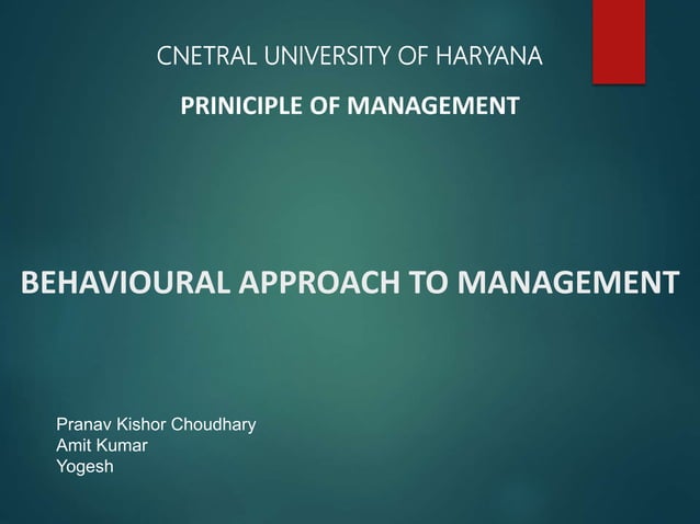 BEHAVIOURAL APPROACH TO MANAGEMENT | PPTX