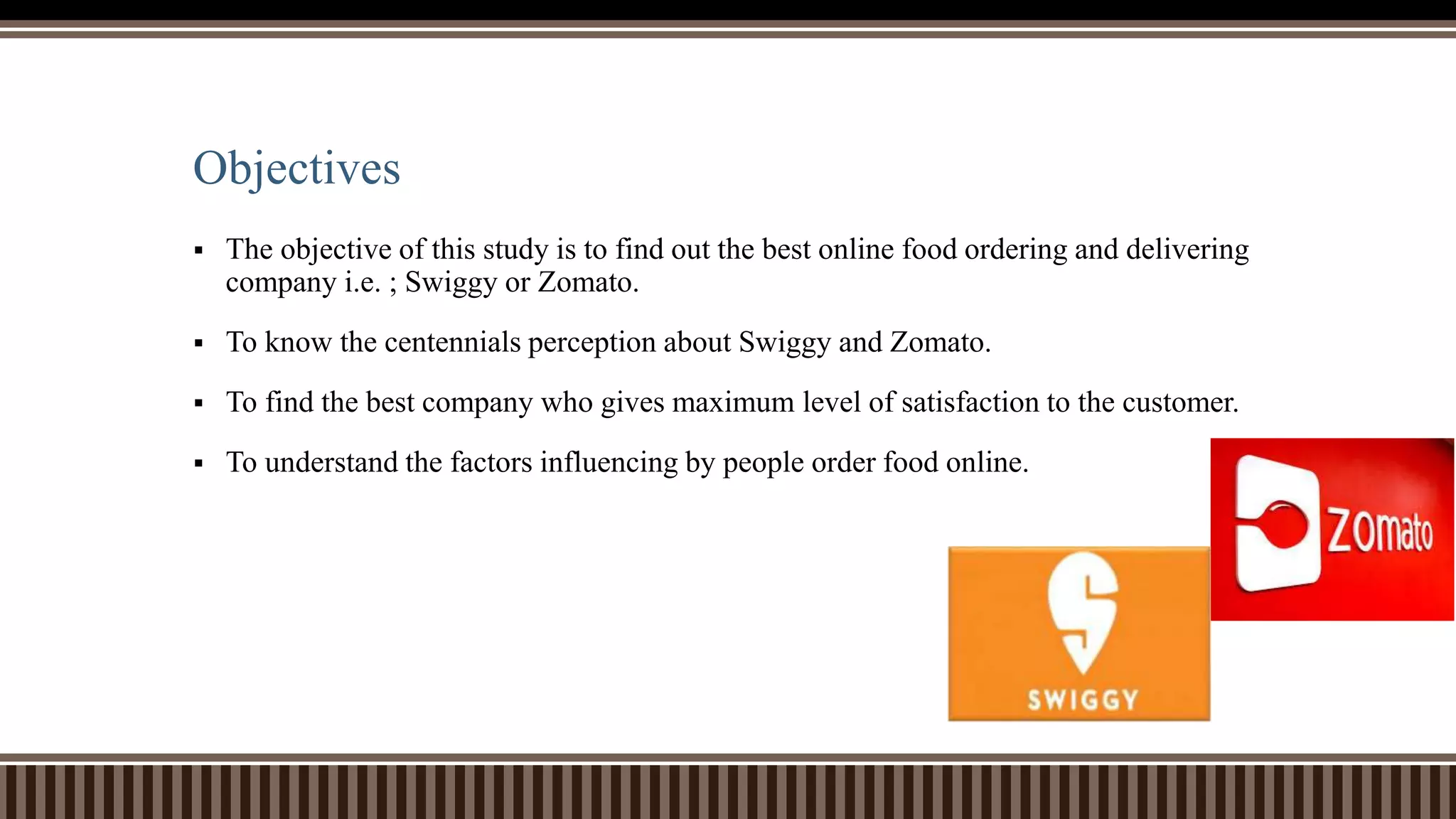 Presentation of comparative study between SWIGGY and ZOMATO | PDF