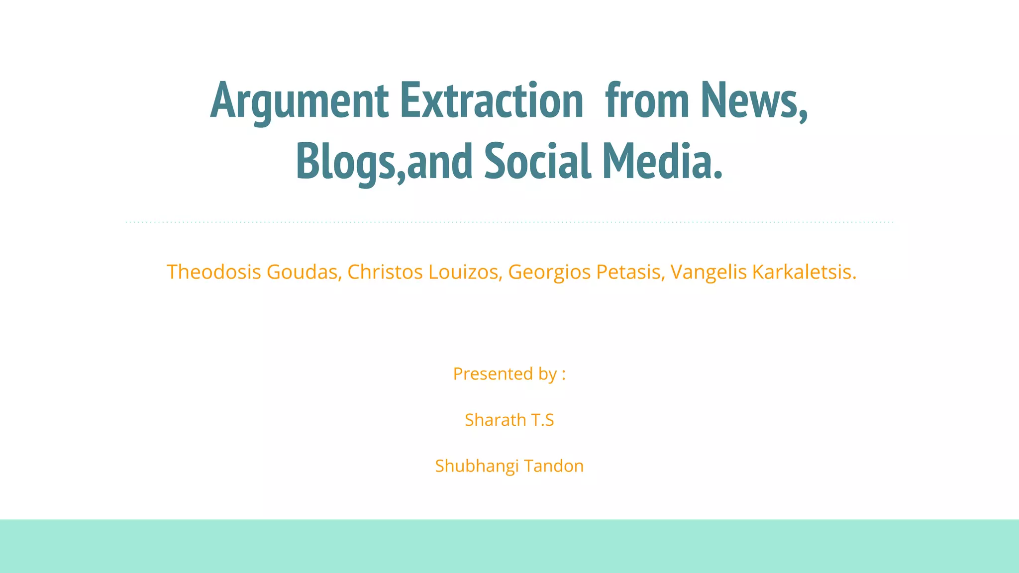 Argument extraction from news, blog and social media. | PPT