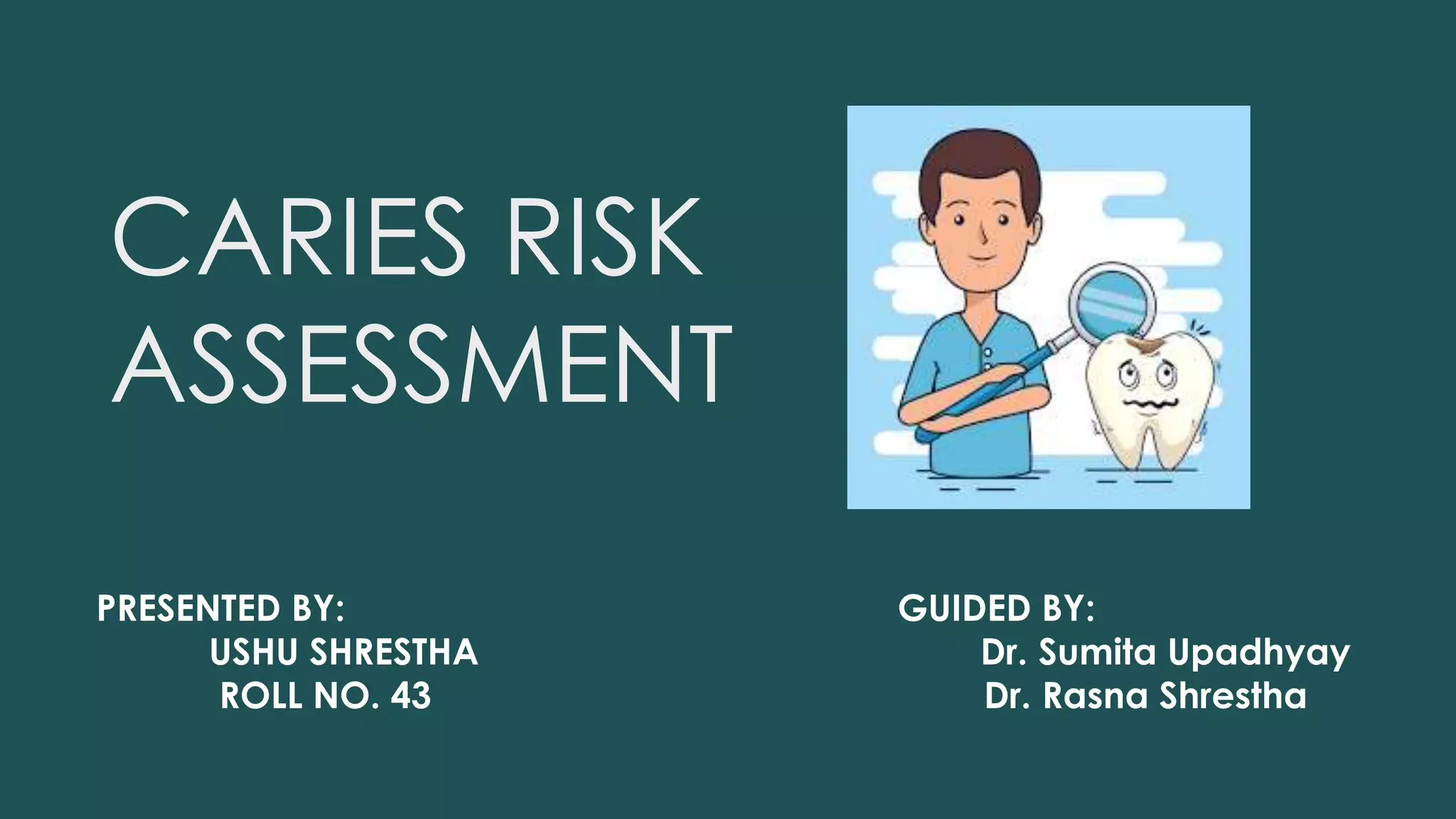 Caries Risk Assessment | PPT