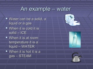 SOLID, LIQUID AND GAS | PPT