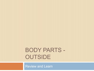 Bodyparts outside | PPTX