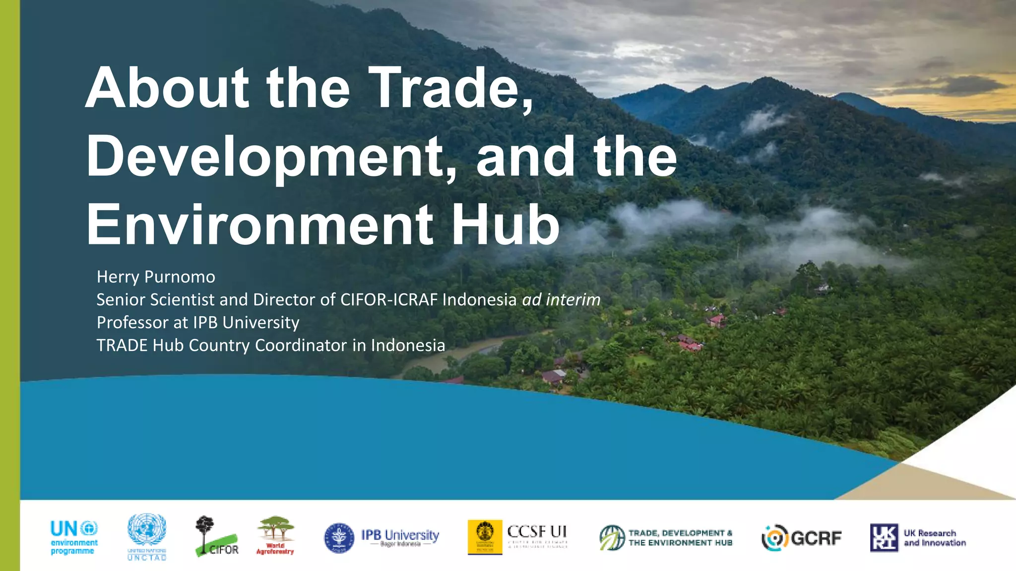 Welcoming remarks: About the Trade, Development, and the Environment ...