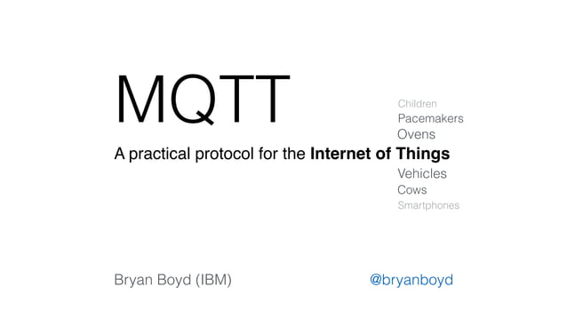 MQTT - A practical protocol for the Internet of Things | PDF
