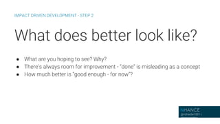 Impact driven development | PPTX