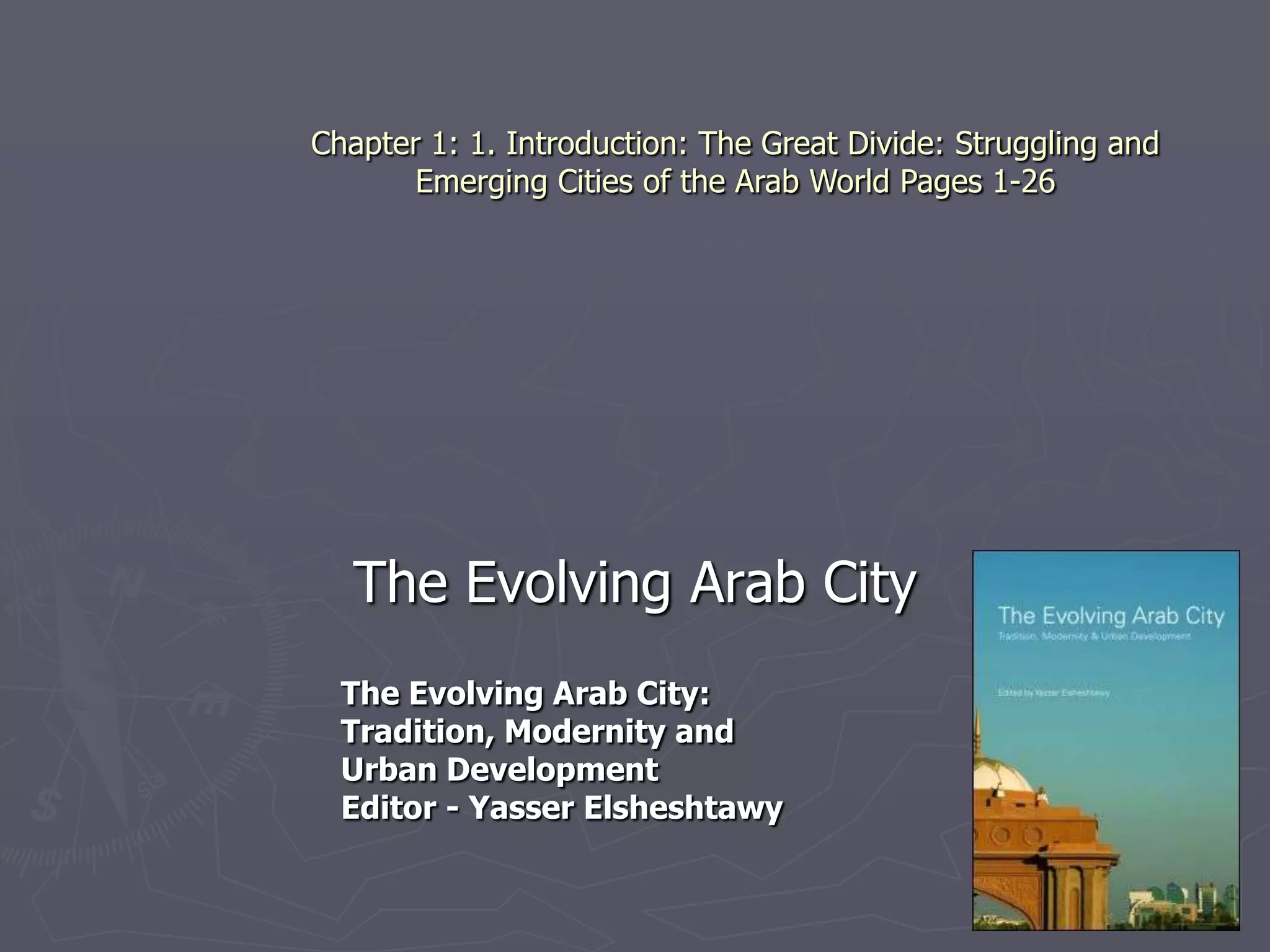 The Evolving Arab City: Tradition, Modernity and Urban Development ...
