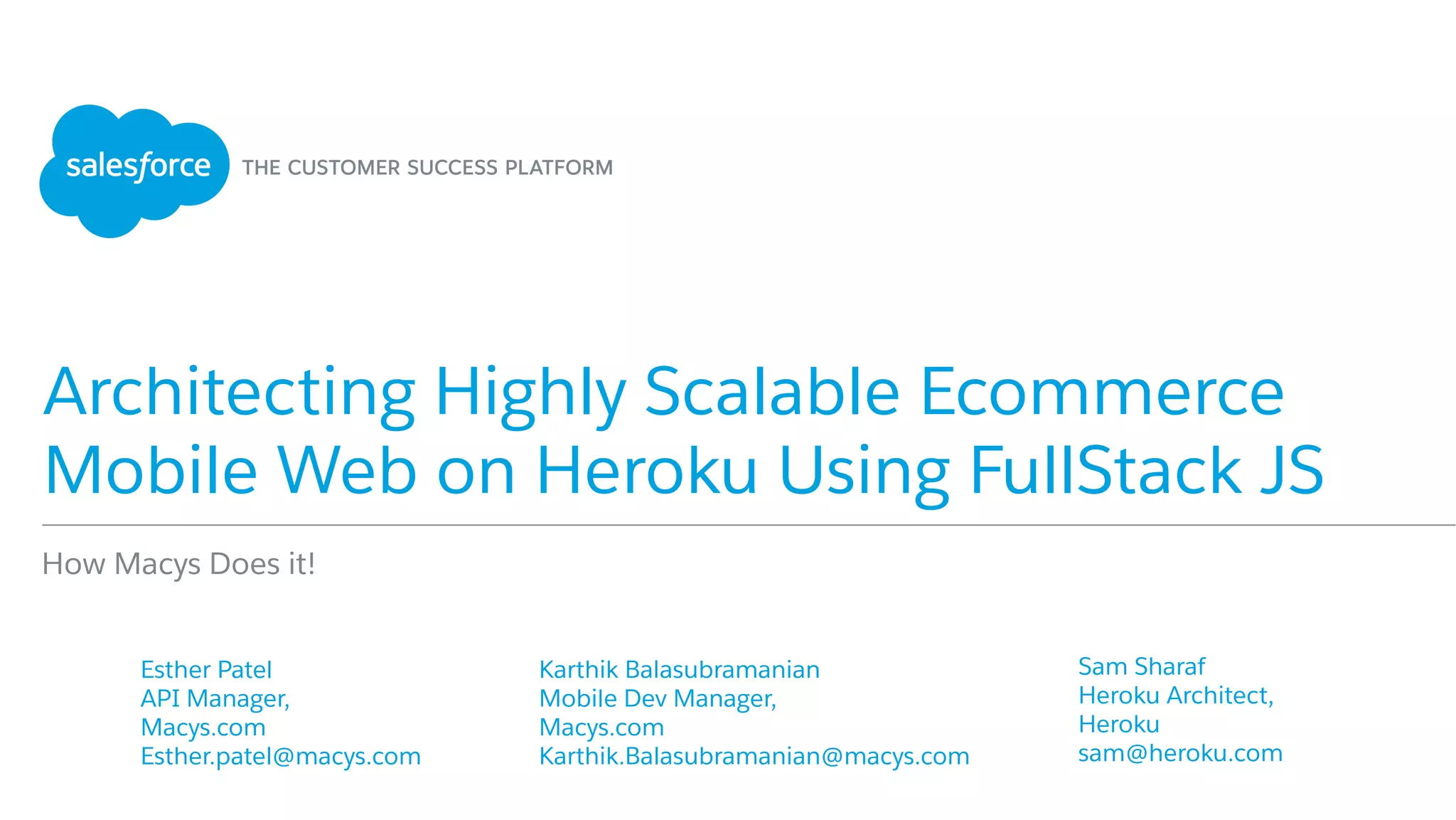 Architecting Highly Scalable ECommerce Apps using FullStack JS: Macy's ... Architecting Highly Scalable ECommerce Apps using FullStack JS: Macy's ...