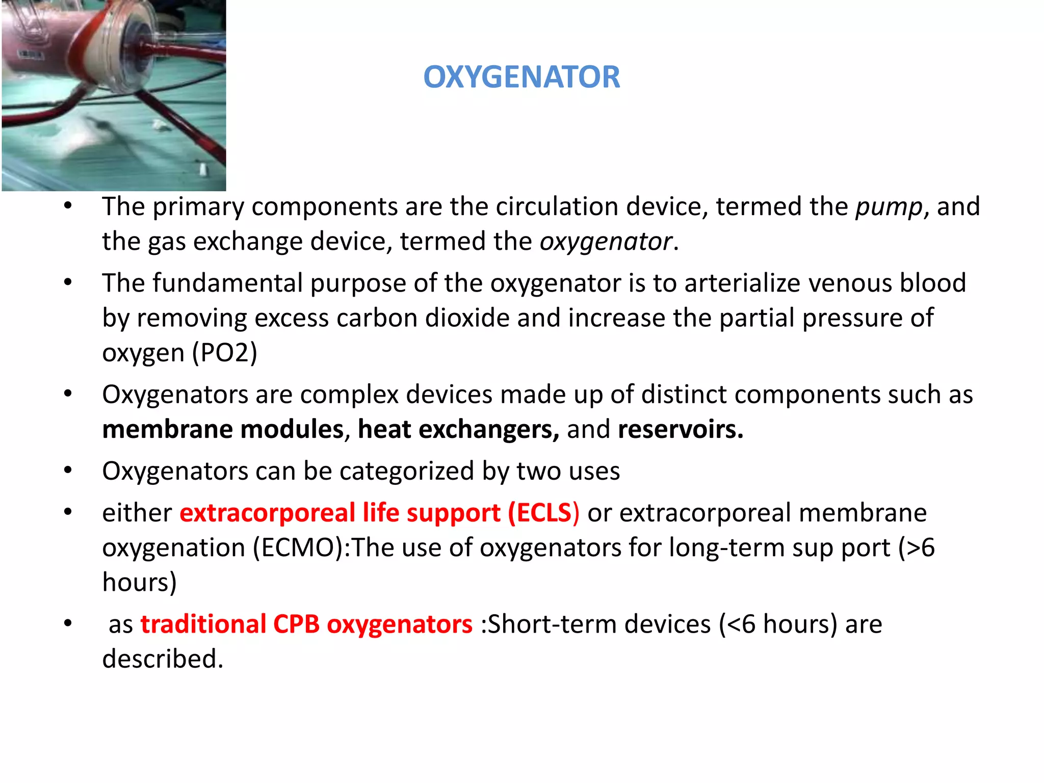 Cpb oxygenators DR NIKUNJ R SHEKHADA (MBBS,MS GEN SURG ,DNB CTS SR) | PPTX