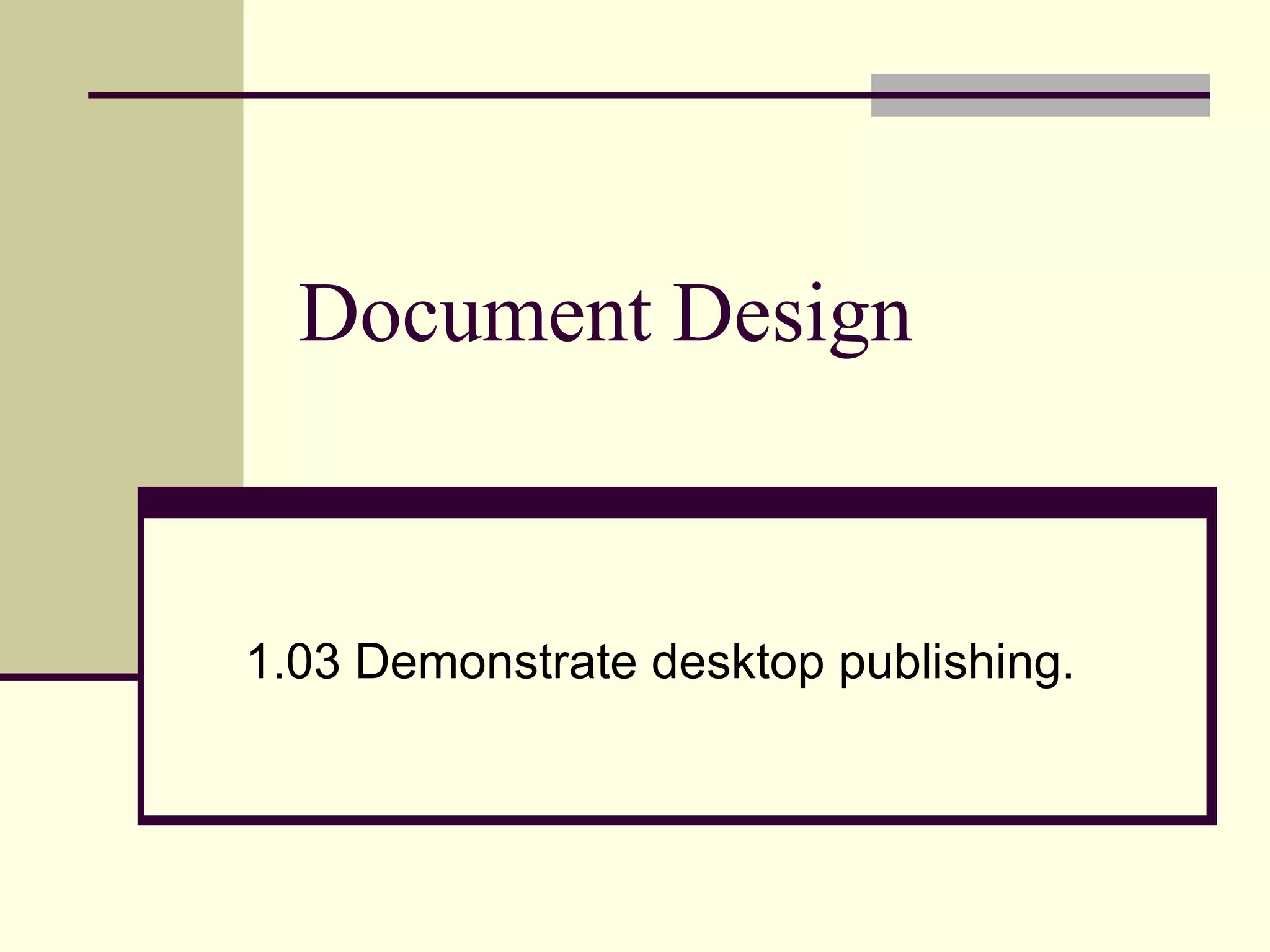 1.03 Document Design PowerPoint | PPT