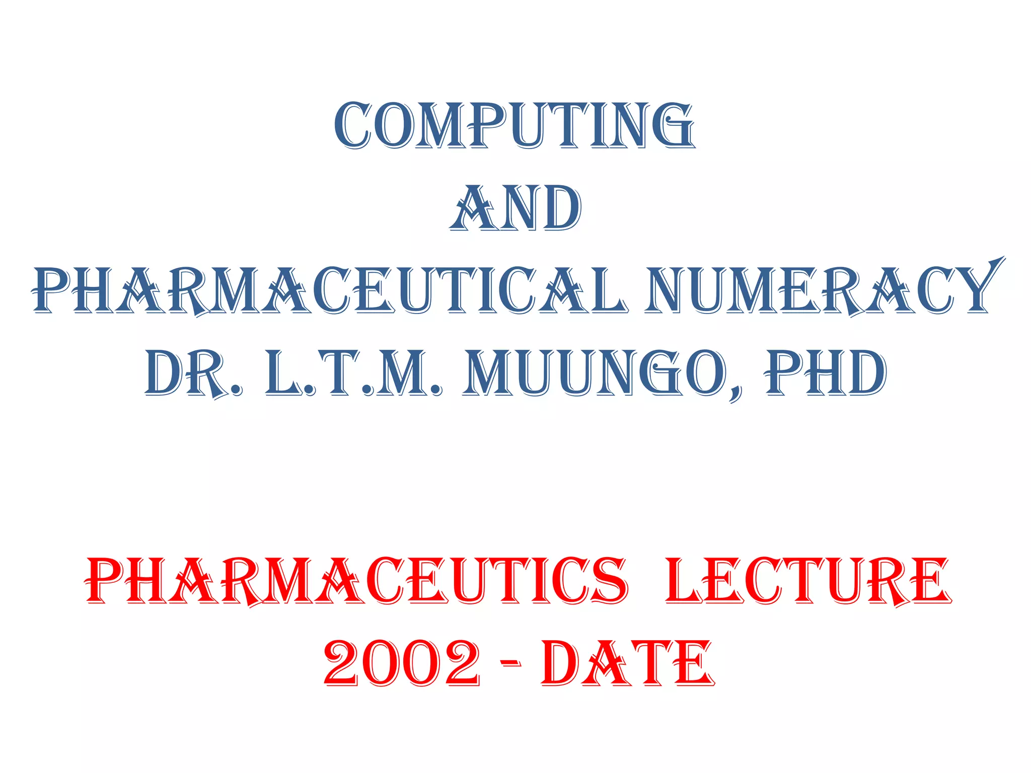 1-1-Computing and Pharmaceutical Numeracy.pdf