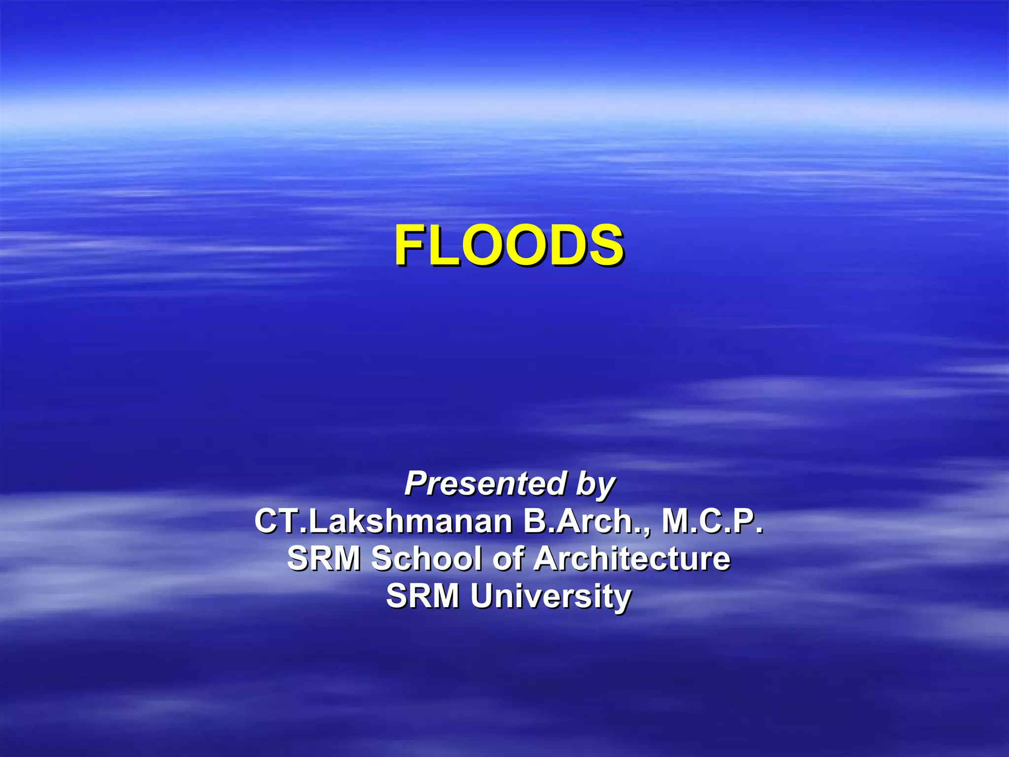 floods | PPT