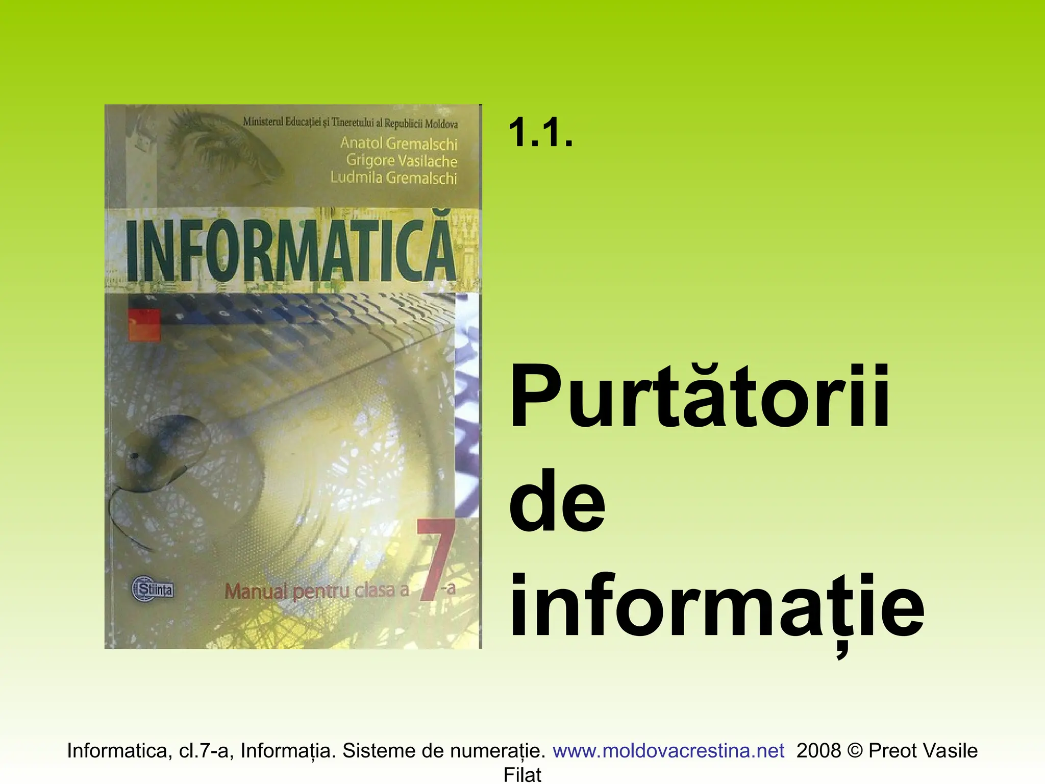Purtatori de informatie, proiect ppt pentru ora de informatica | PPT