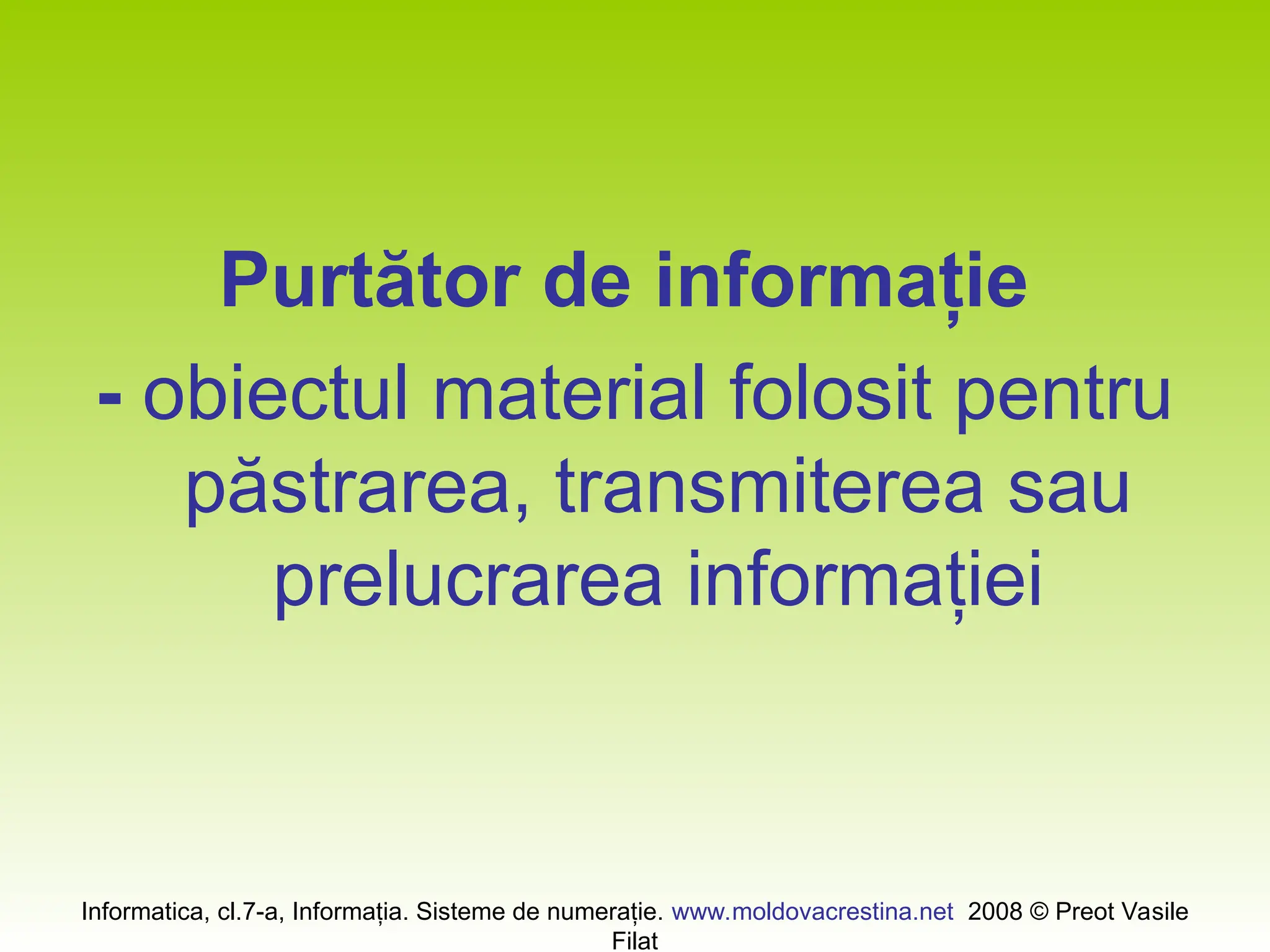 Purtatori de informatie, proiect ppt pentru ora de informatica | PPT