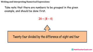 1-1-Slide-Show-Writing-and-Interpreting-Numerical-Expressions.pptx