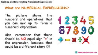 1-1-Slide-Show-Writing-and-Interpreting-Numerical-Expressions.pptx