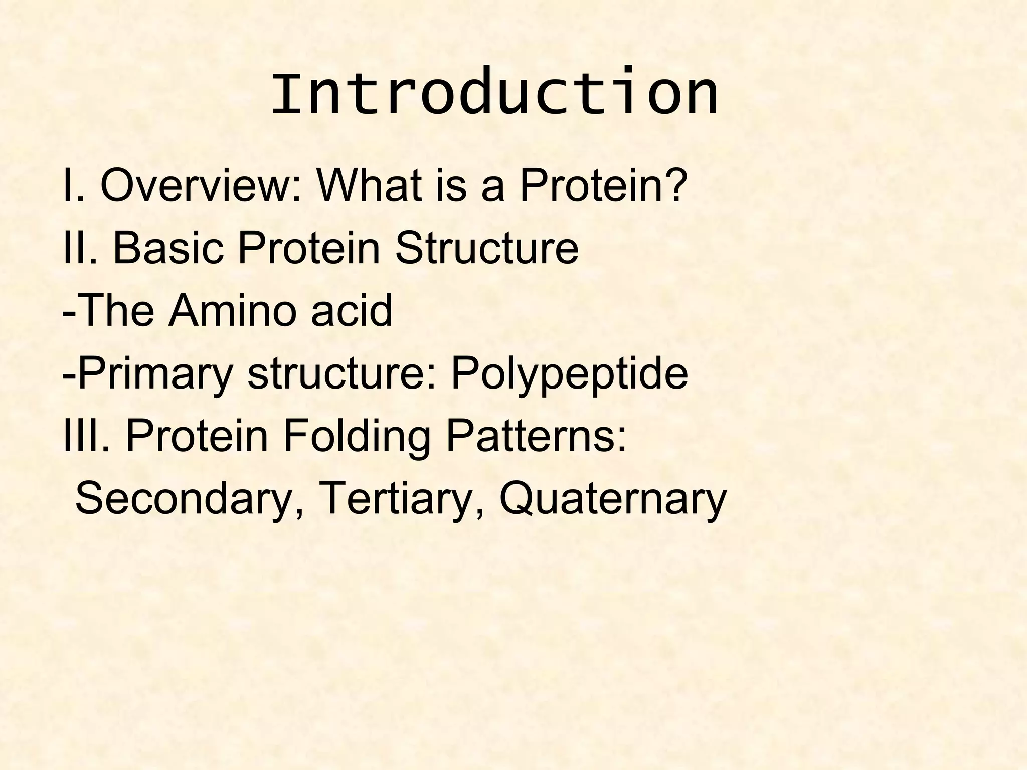 A QUICK GLANCE AT PROTEIN STRUCTURE | PPT