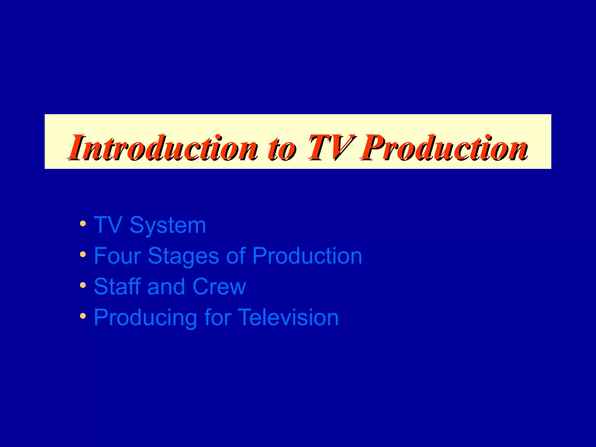 Introduction to TV Production | PPT