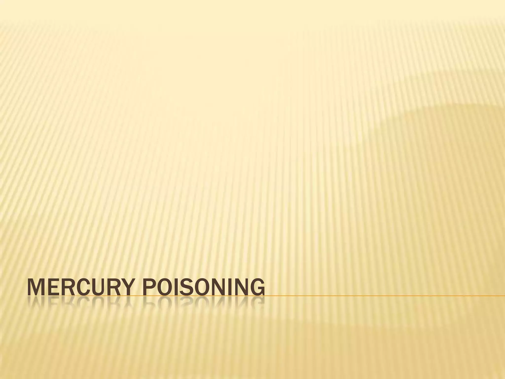 Mercury Poisoning | PPTX