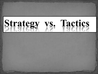 Strategy vs. Tactics | PPT