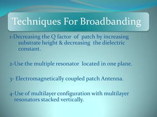 broadbanding technique for microstrip patch antenna | PPTX