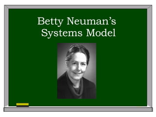 Betty Neuman's System Model | PPT