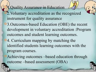 QUALITY ASSURANCE IN EDUCATION THROUGH VOLUNTARY ACCREDITATION | PPT
