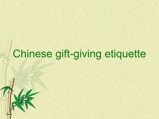 Chinese gift-giving etiquette | PPT