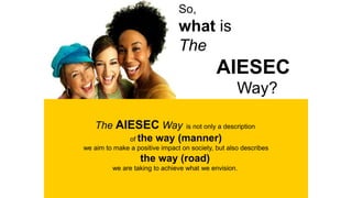 The AIESEC way | PPTX