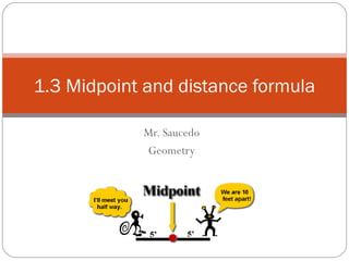 1.3 midpoint and distance formulas | PPT