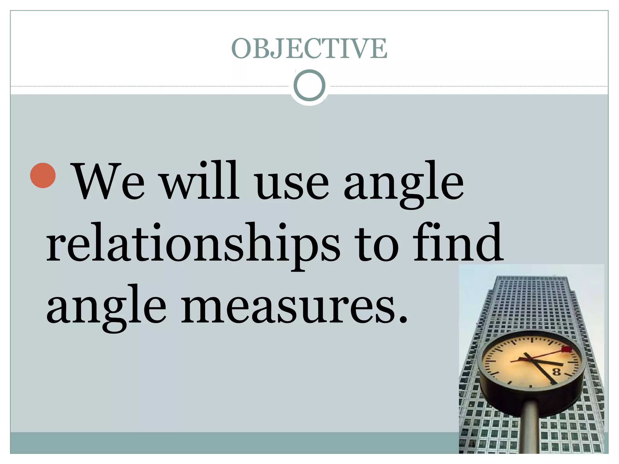 1.5 describe angle pair relationships | PPT
