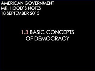 ECOGOV: 1.3 BASIC CONCEPTS OF DEMOCRACY | PPTX | Civic affairs | Politics