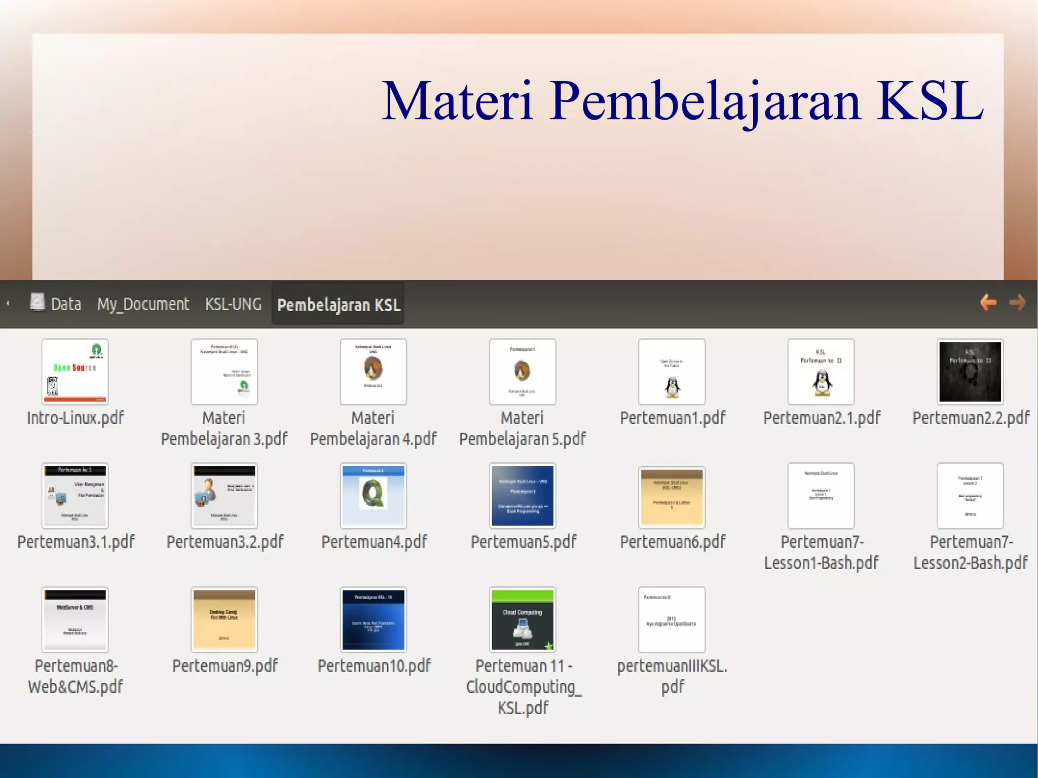 Mengenal Lebih Dekat dengan KSL.UNG