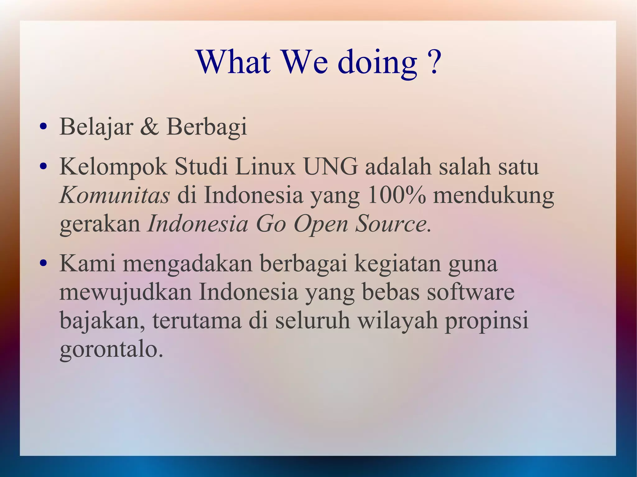 Mengenal Lebih Dekat dengan KSL.UNG