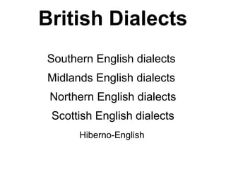 Dialects in Great Britain | PPT
